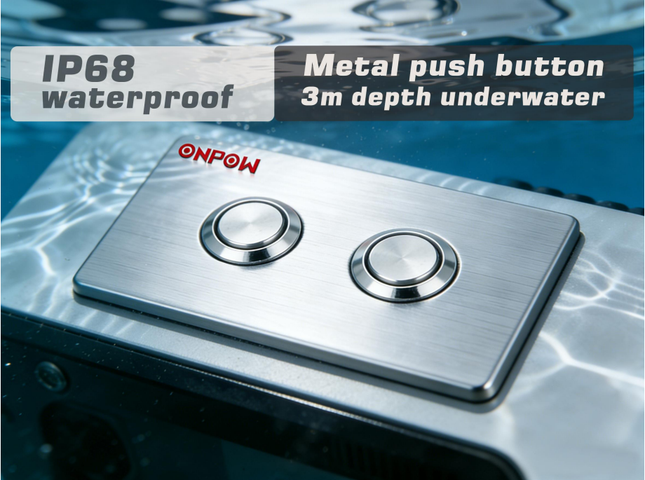 News - ONPOW IP68 Waterproof Metal Push Button Switch: A Proven ...